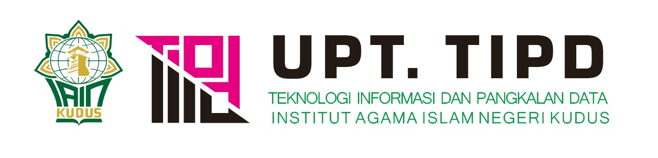 TEKNOLOGI INFORMASI DAN PANGKALAN DATA (TIPD) - IAIN Kudus